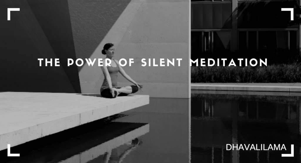 The power of silent meditation