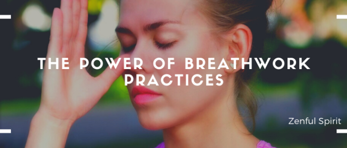 The Power of Breathwork Practices